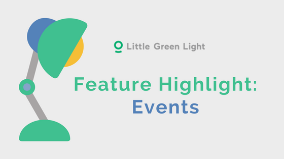 Feature highlight: Events • Little Green Light