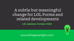 A subtle but meaningful change for LGL Forms and related developments ...
